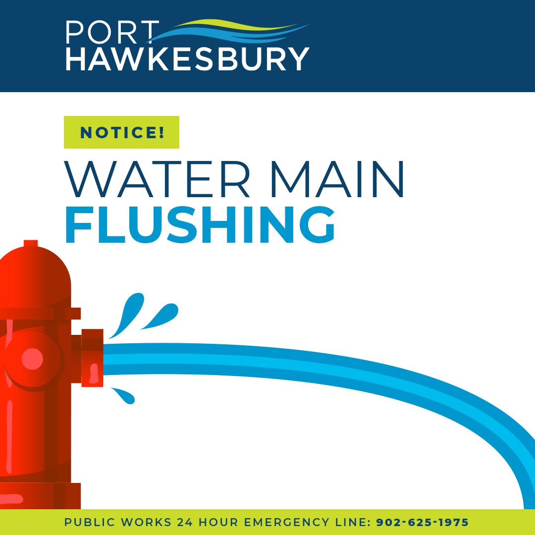 NOTICE TO RESIDENTS OF SPRING WATER MAIN FLUSHING – Town of Porthawkesbury